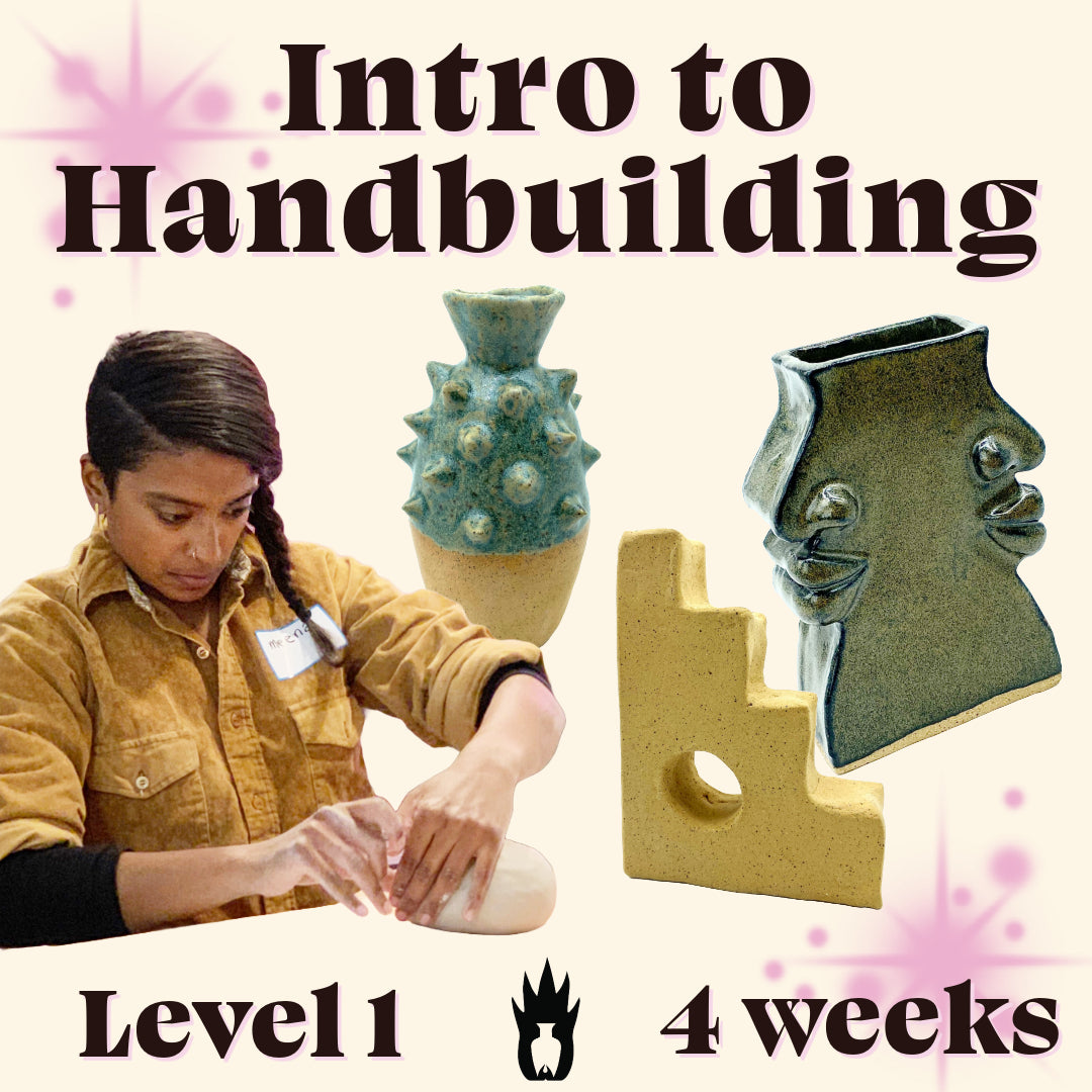 Intro to Handbuilding [4 weeks] – POT